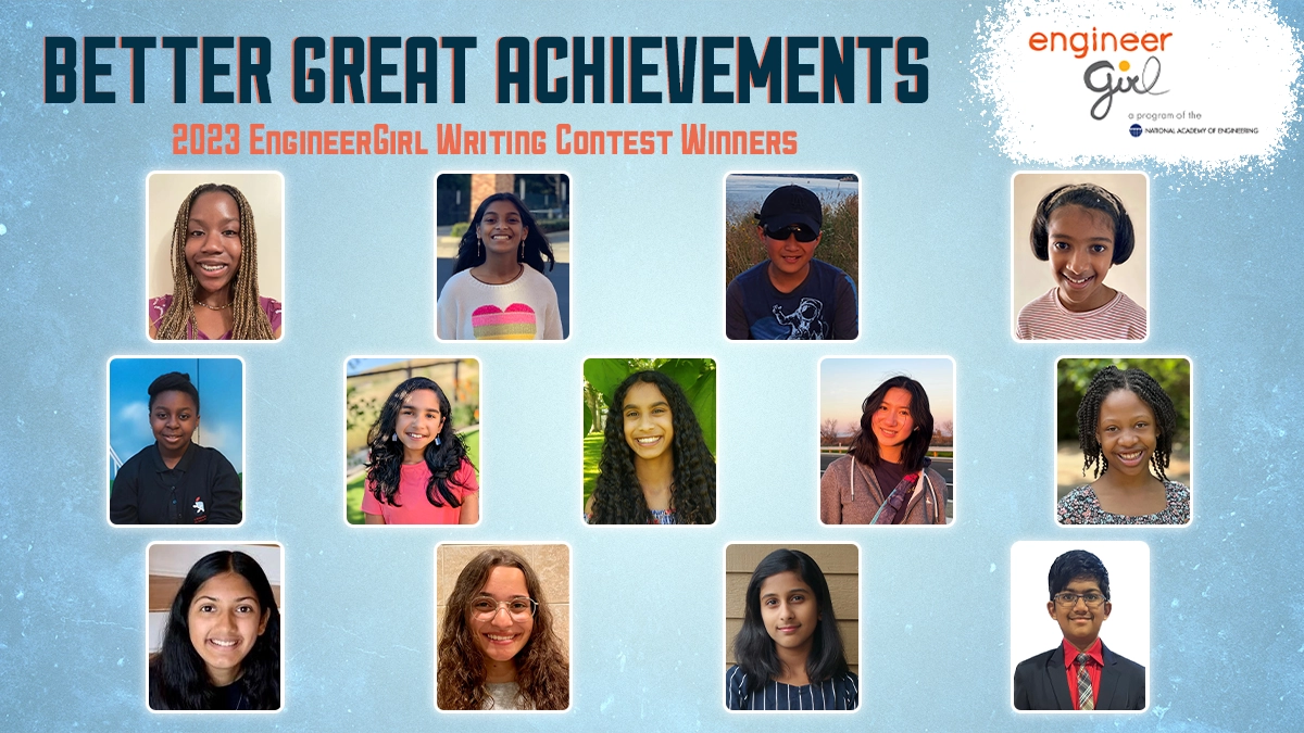 EngineerGirl - 2023 Writing Contest: Better Great Achievements